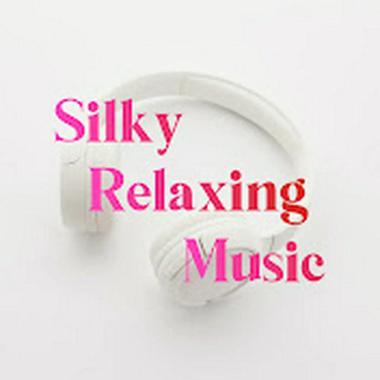 silky Relaxing Music