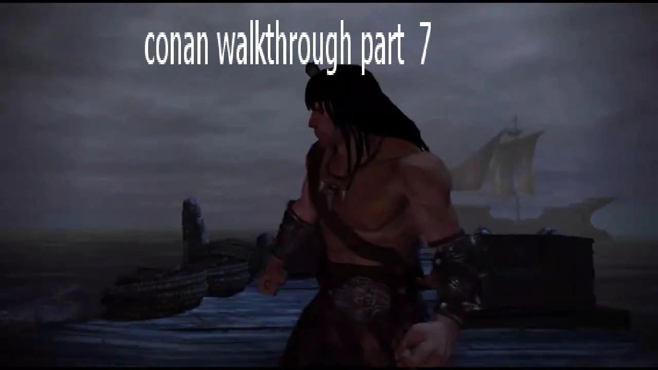 conan walkthrough part 7