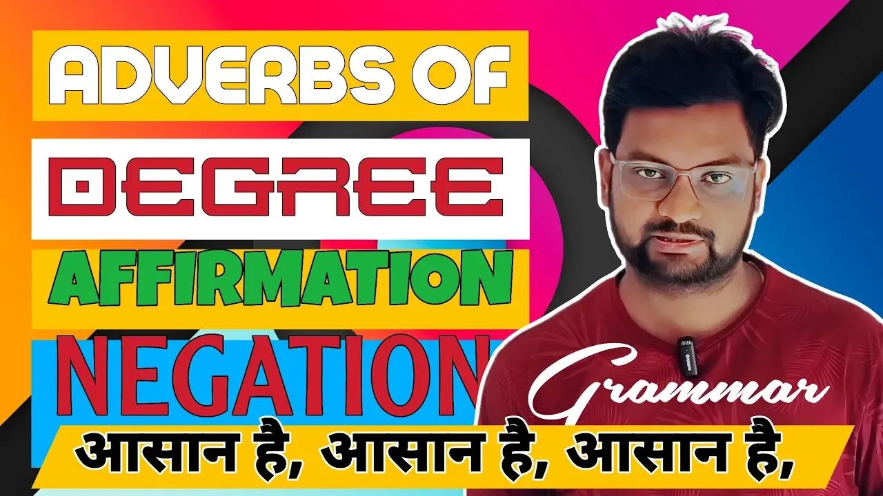 Adverbs of Degree | Adverbs of Affirmation | Adverbs of Negation ...