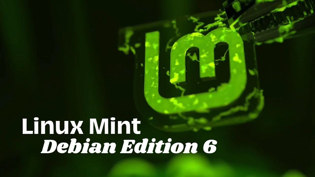 OS - Linux Mint Debian Edition 6