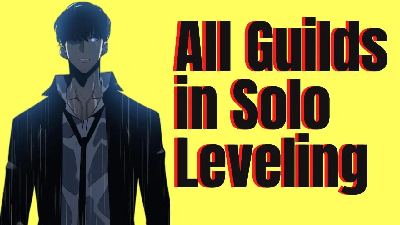 Solo Leveling - All Guilds And Their Guild Masters