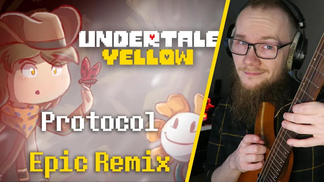 Undertale Yellow Protocol Epic Remix Tabs