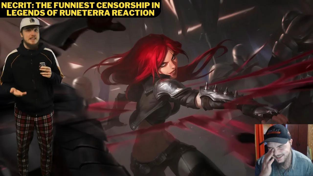 Necrit: The Funniest Censorship in Legends of Runeterra Reaction