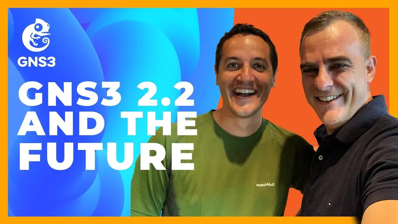 GNS3: Version 2.2 and the Future?