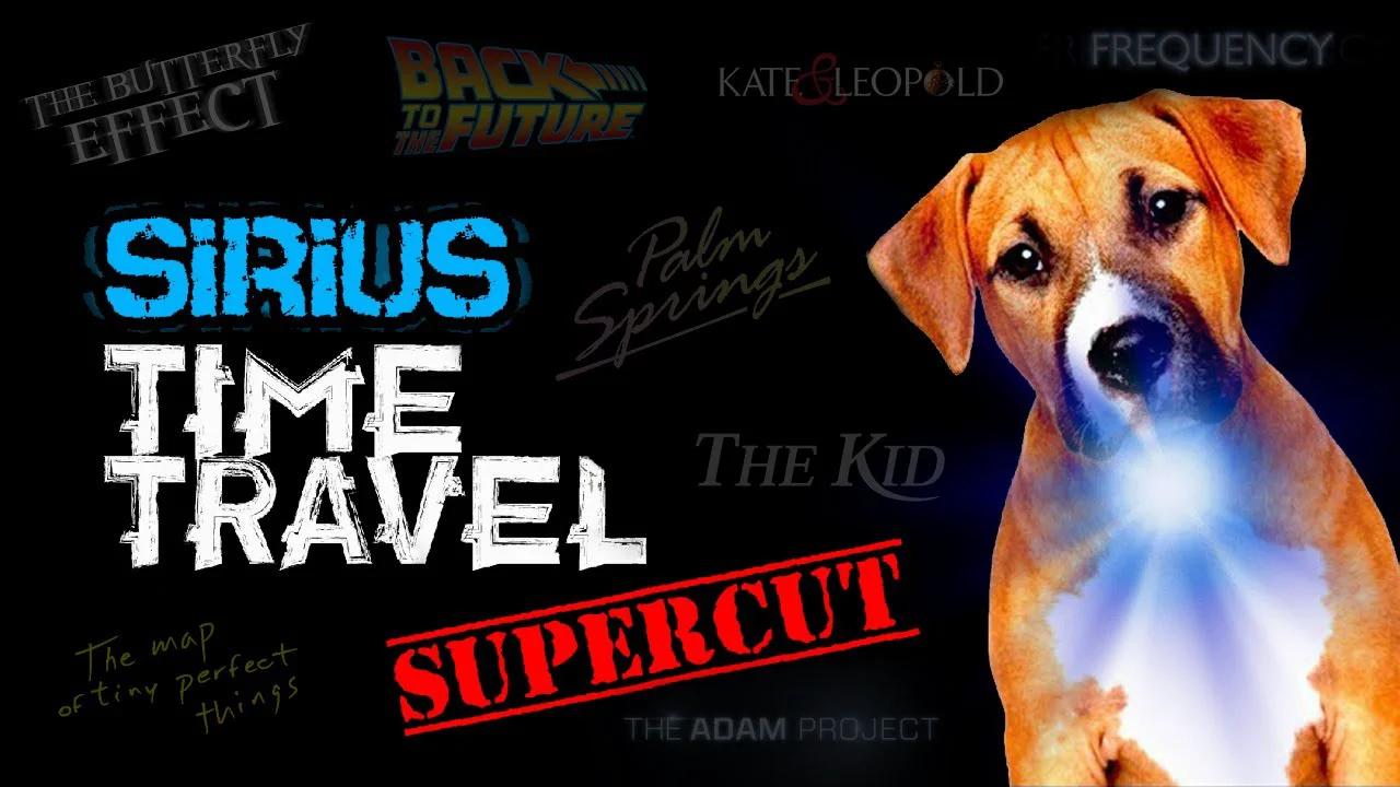 SIRIUS symbolism in TIME TRAVEL movies SUPERCUT (new updated version)