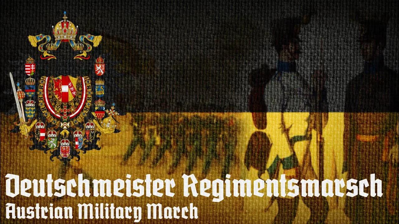 „Deutschmeister Regimentsmarsch“ | Austrian Military March