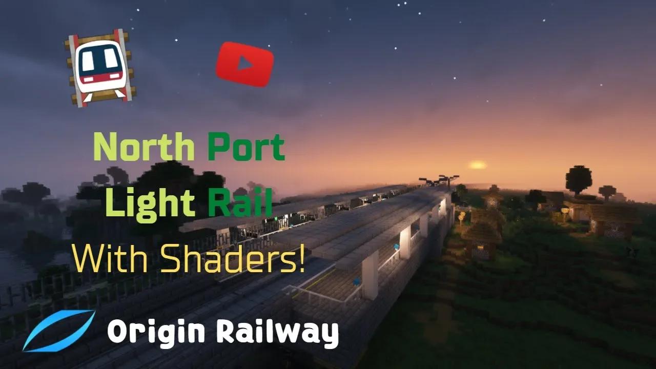 Minecraft Transit Railway - North Port Light Rail with Shaders