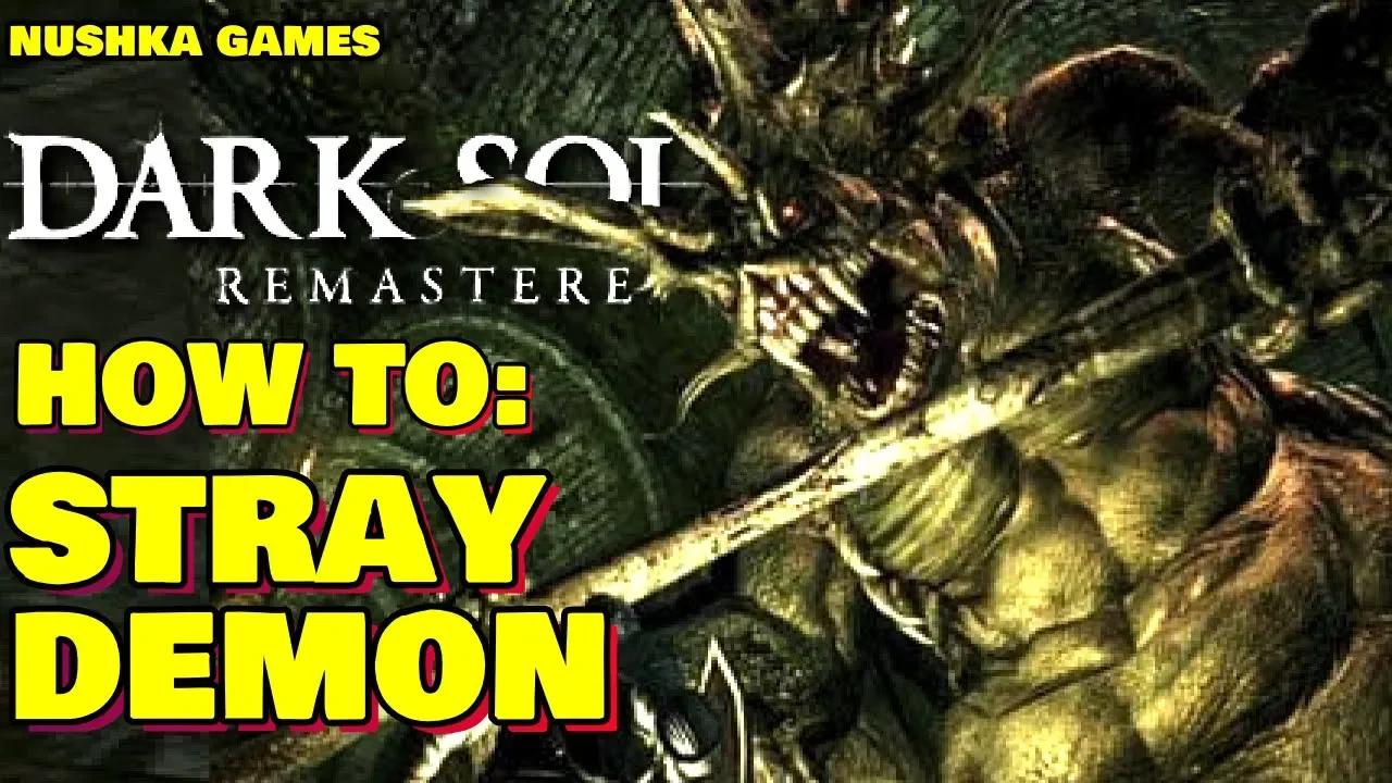 HOW TO: Stray Demon Boss Fight DARK SOULS REMASTERED (4K) - No Commentary