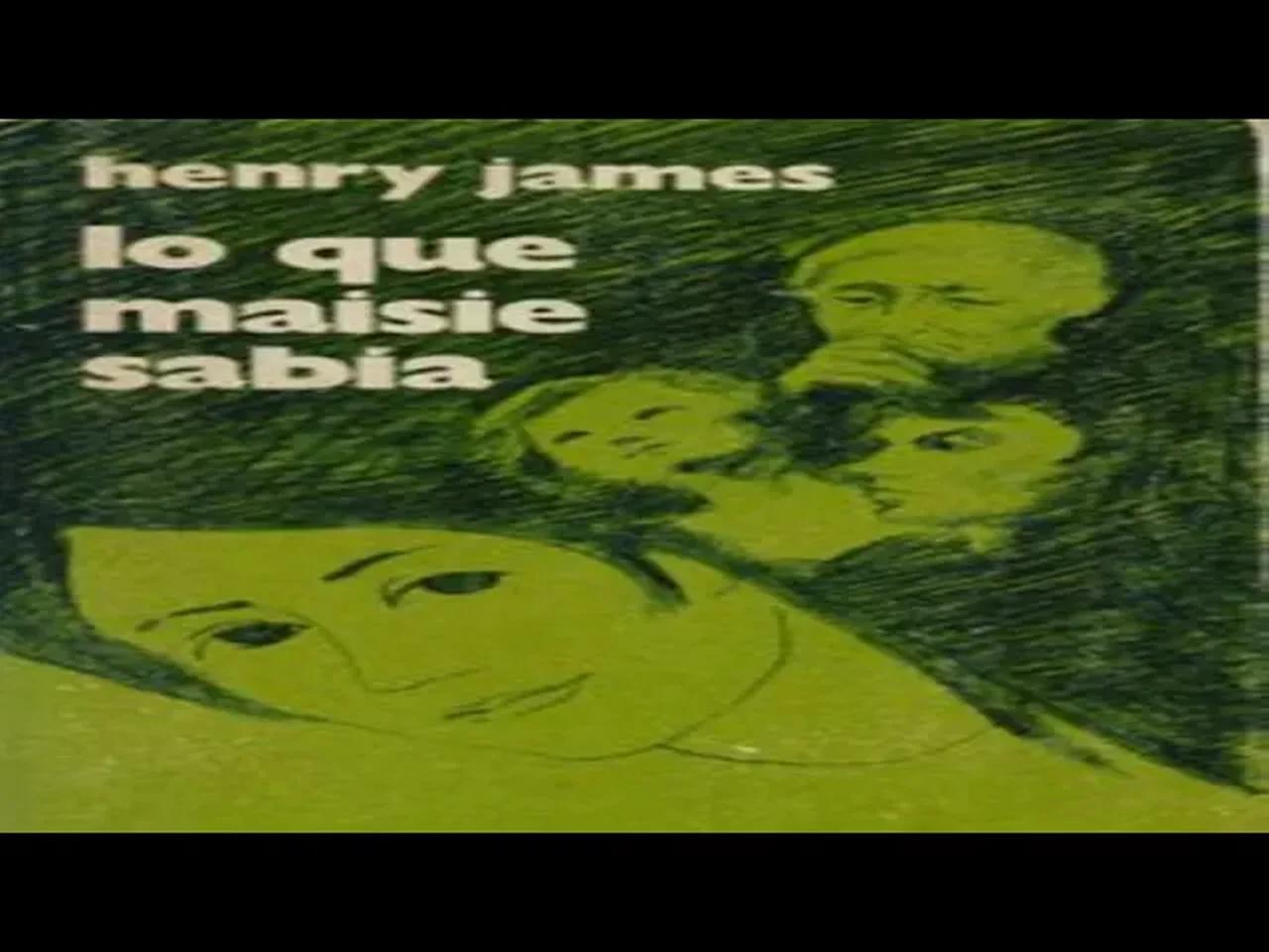 Resumen del libro Lo que Maisie sabía (Henry James)