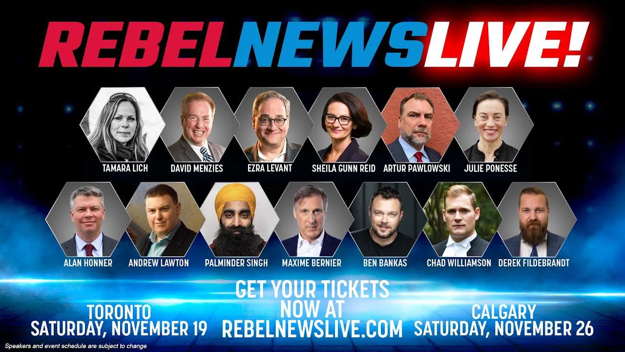 Rebel News LIVE! 2022: The most provocative, interesting, and freedom ...