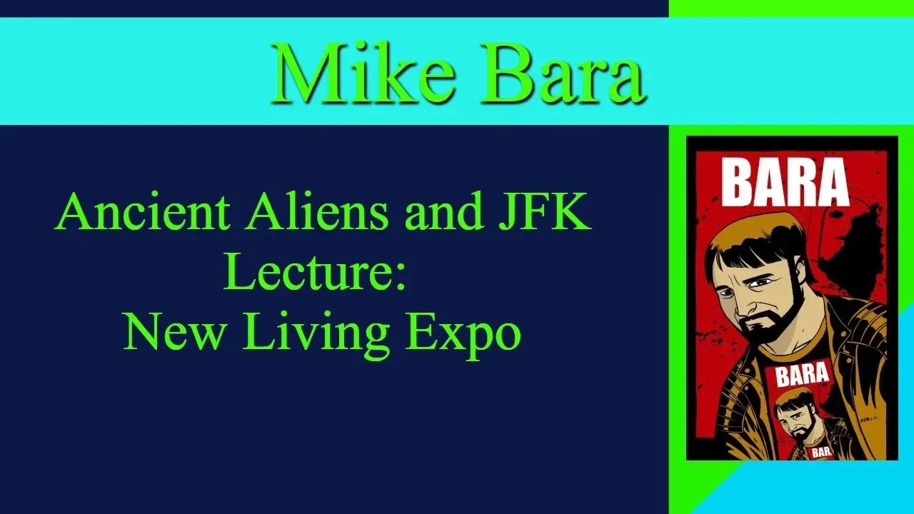 Mike Bara Ancient Aliens and JFK (New Living Expo 2018)