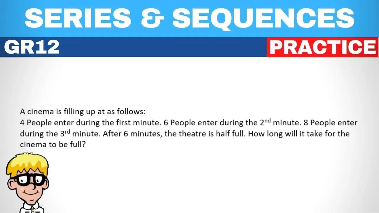 Series and Sequences Grade 12: End of Chapter Practice