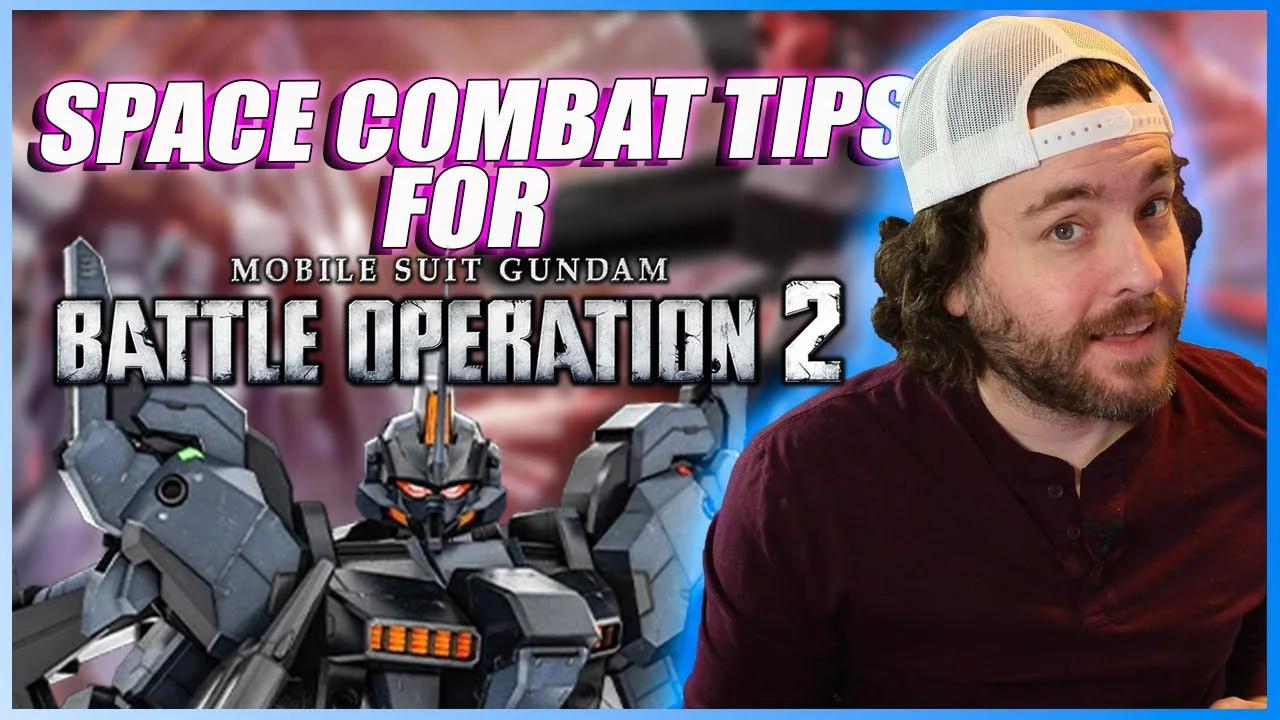 Space Combat Tips for Gundam Battle Operation 2
