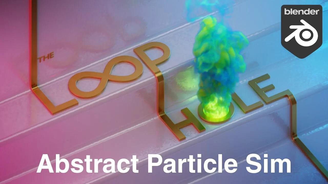 The Loop Hole #02 - Looping an Abstract Particle System [Blender]