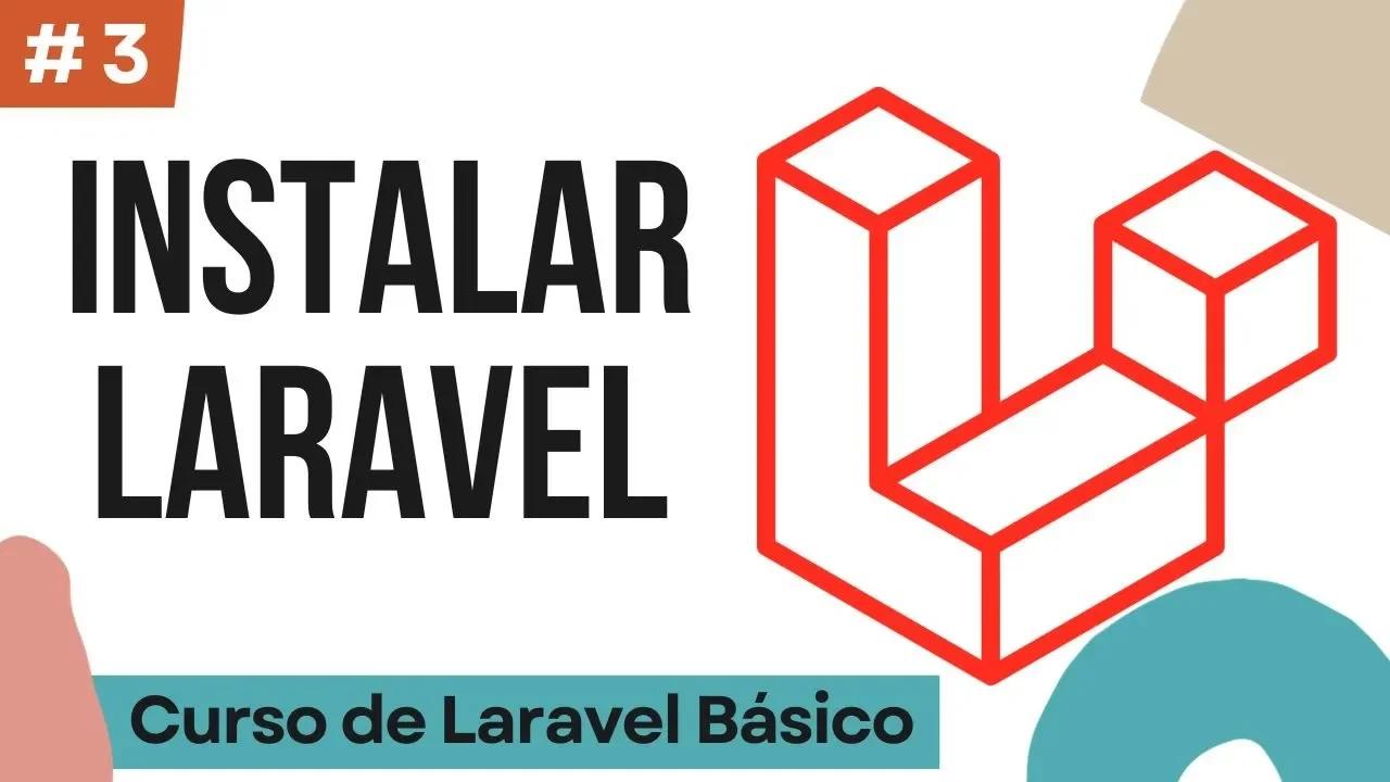 Instalar Laravel En Local Curso De Laravel Básico 3