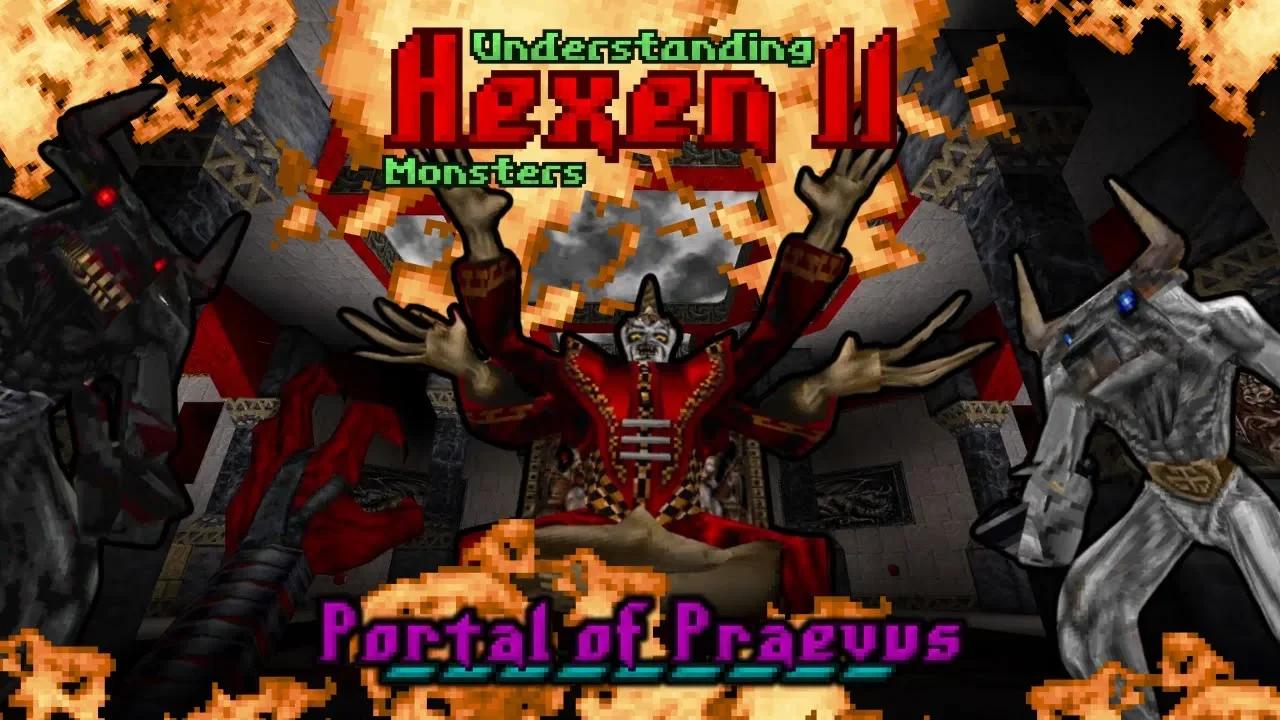 Understanding Hexen II Monsters | Portal of Praevus