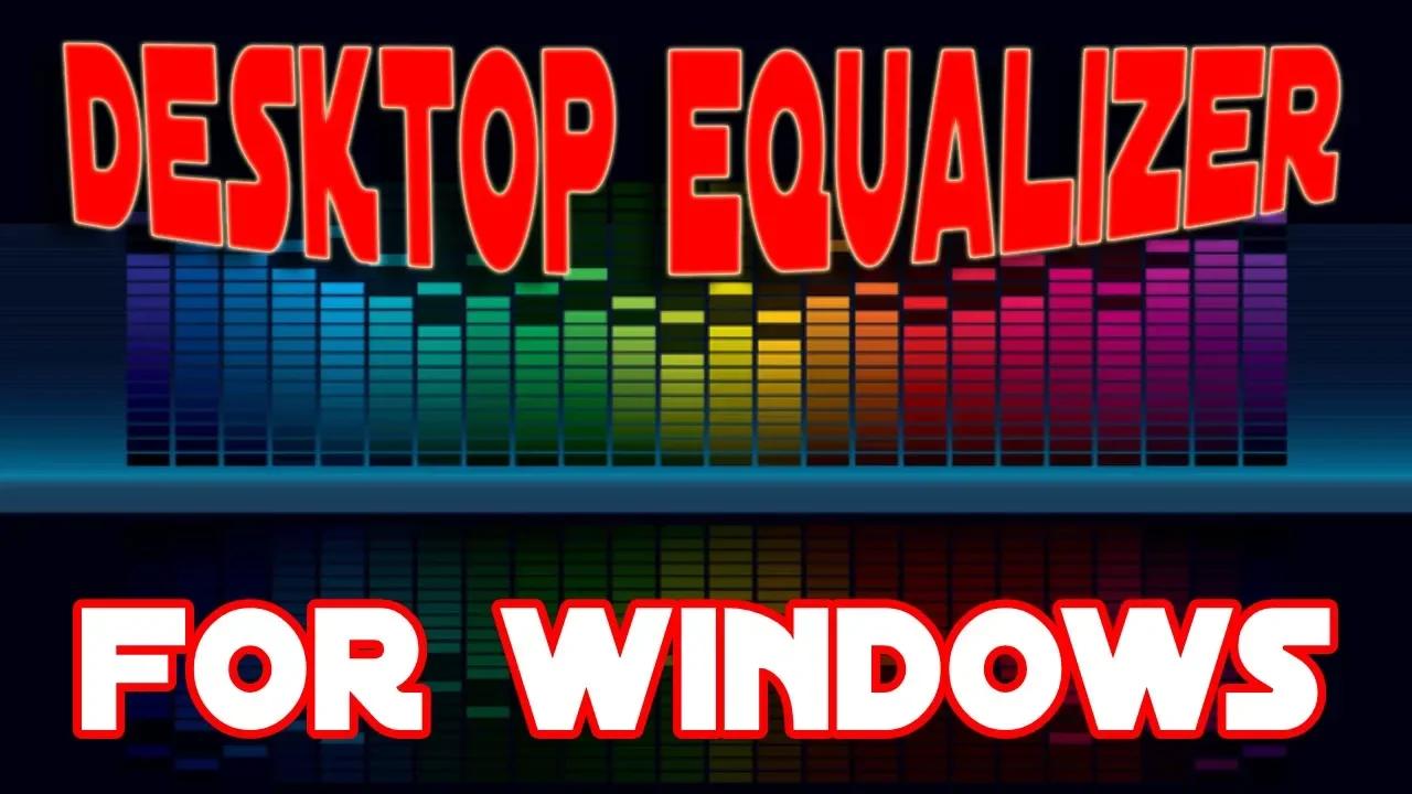 How To Install Desktop Equalizer On Windows 10 & 11 || Windows ...