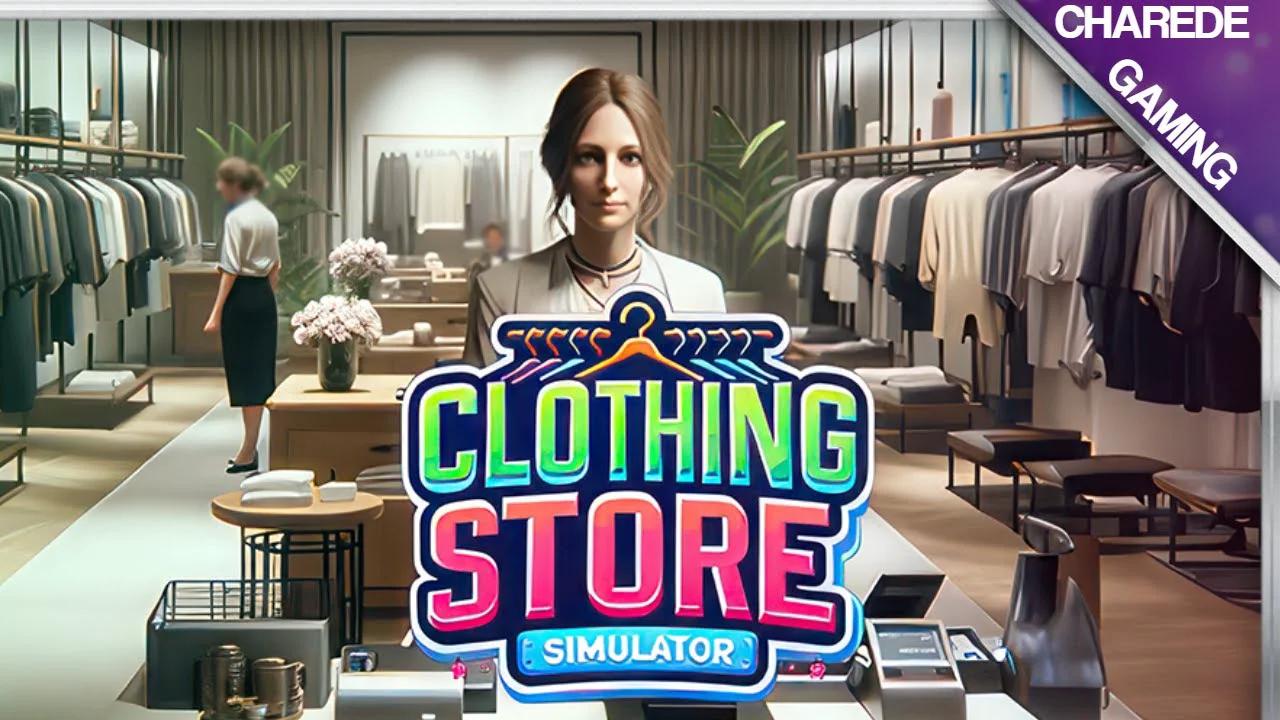 Clothing Store Simulator: Become a Fashion Tycoon #clothingstoresimulator