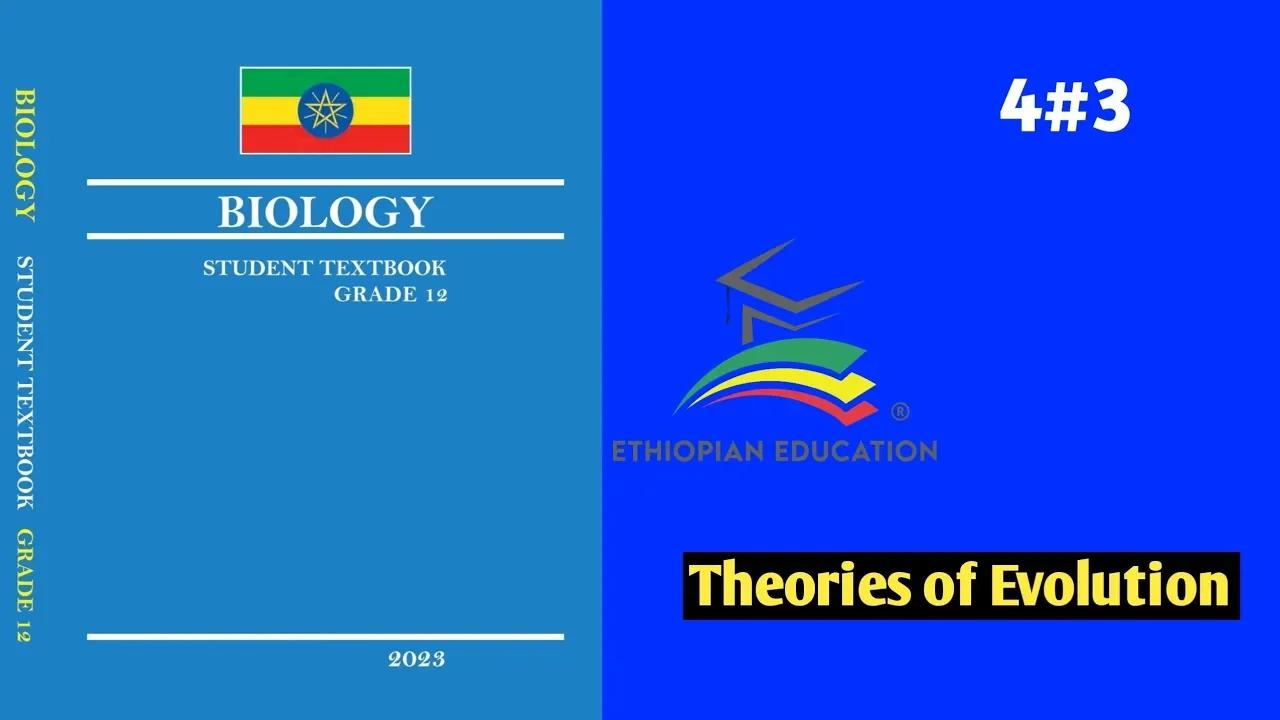 Ethiopian Grade 12 Biology 4#3 Theories of Evolution