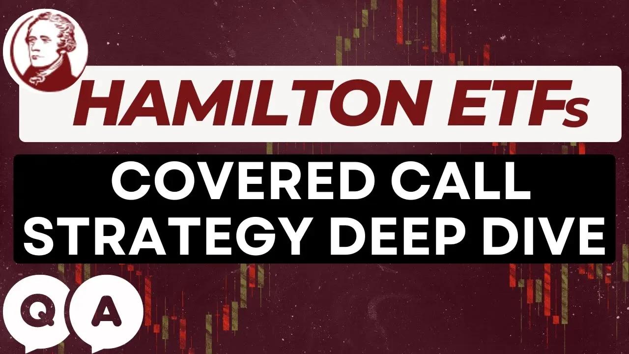 Hamilton ETFs Covered Call Strategy Deep Dive + Member Questions | Q&A ...
