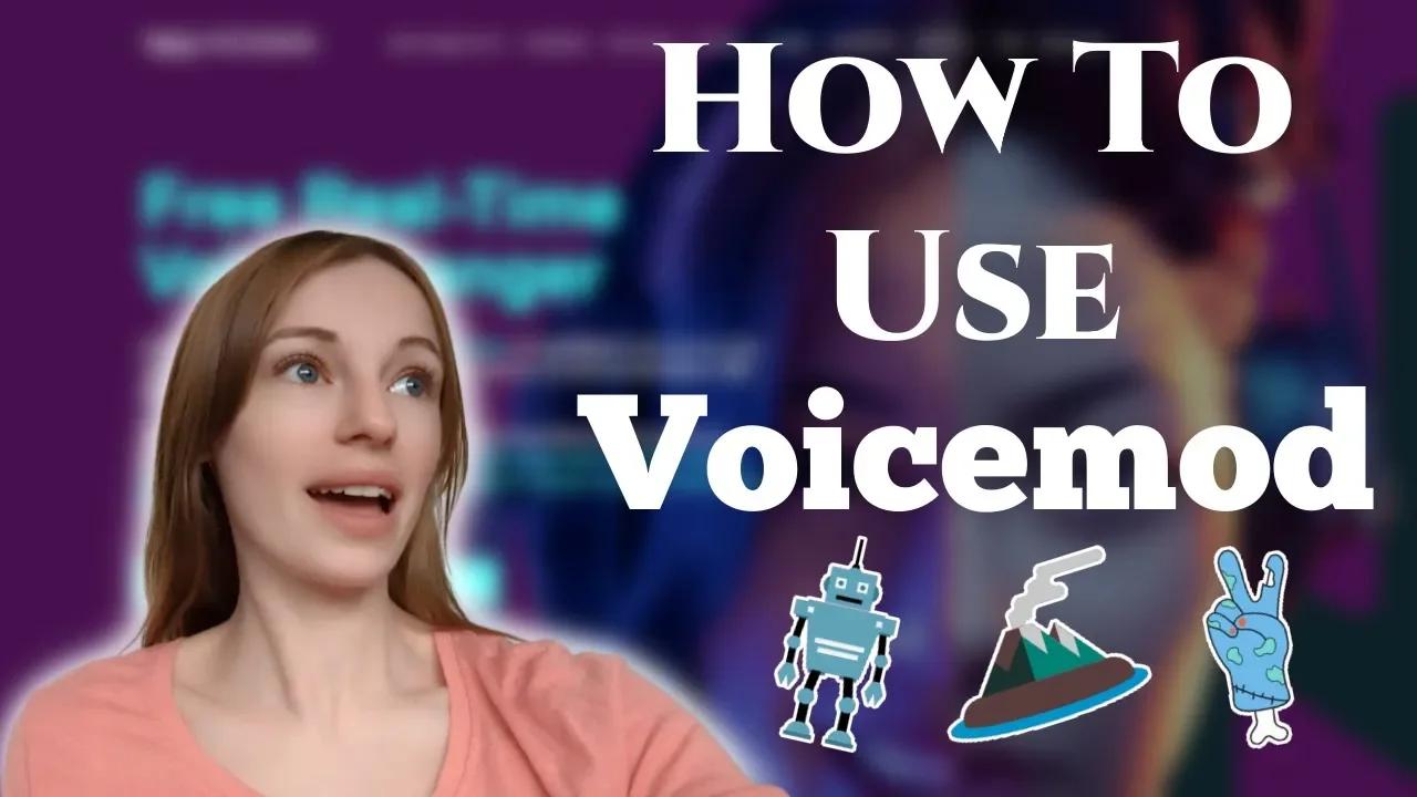 How To Use Voicemod A Realtime Voice Changer - Voicemod Tutorial