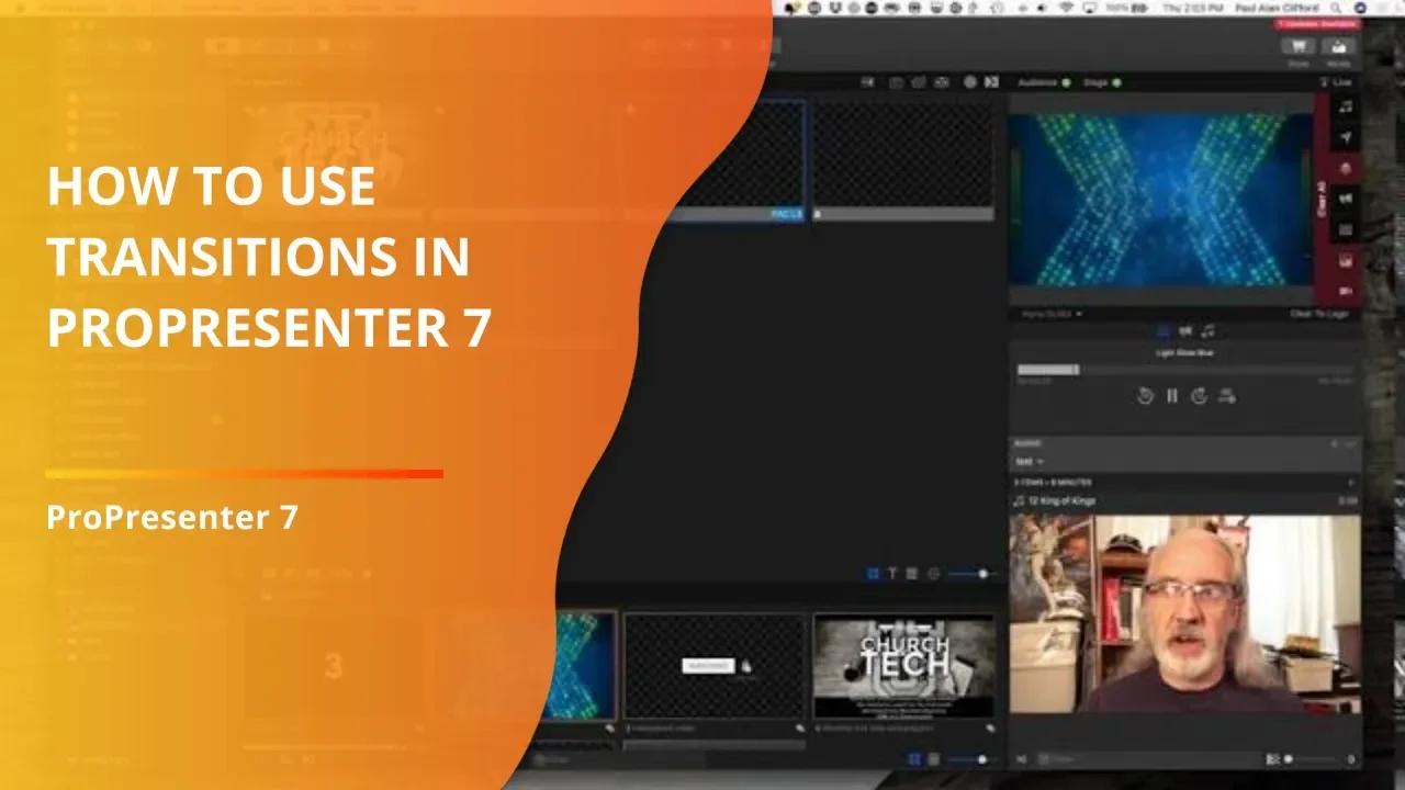 ProPresenter 7 Tutorial Transitions in Pro7 and something different ...