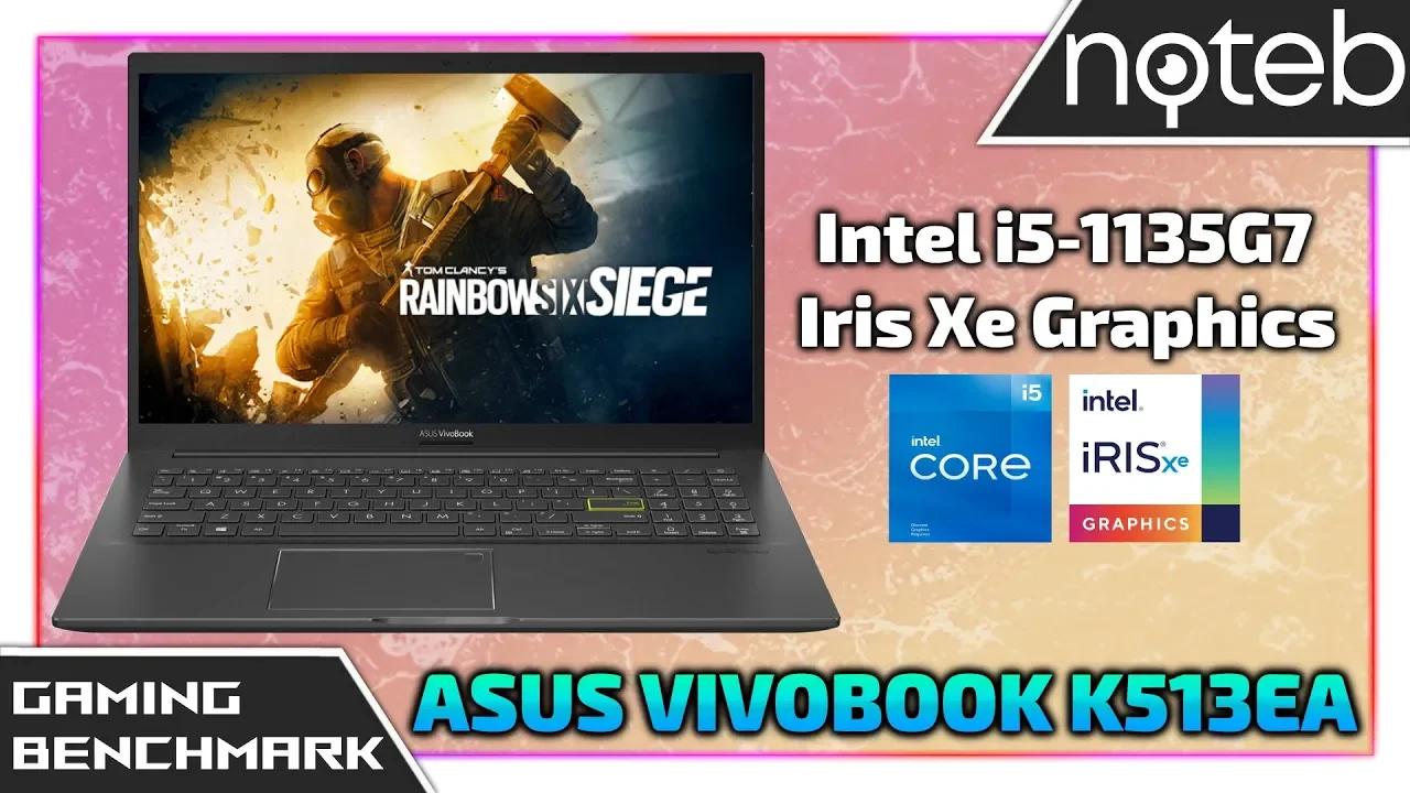 Asus Vivobook OLED (K513) - Rainbow Six Siege Gameplay Benchmark (i5-1135G7, Iris Xe)