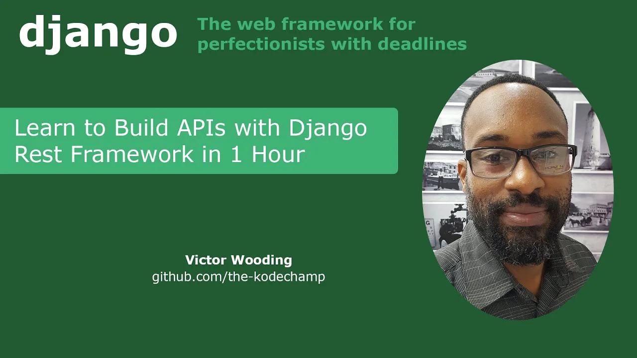 Learn To Build Apis With Django Rest Framework Full Course