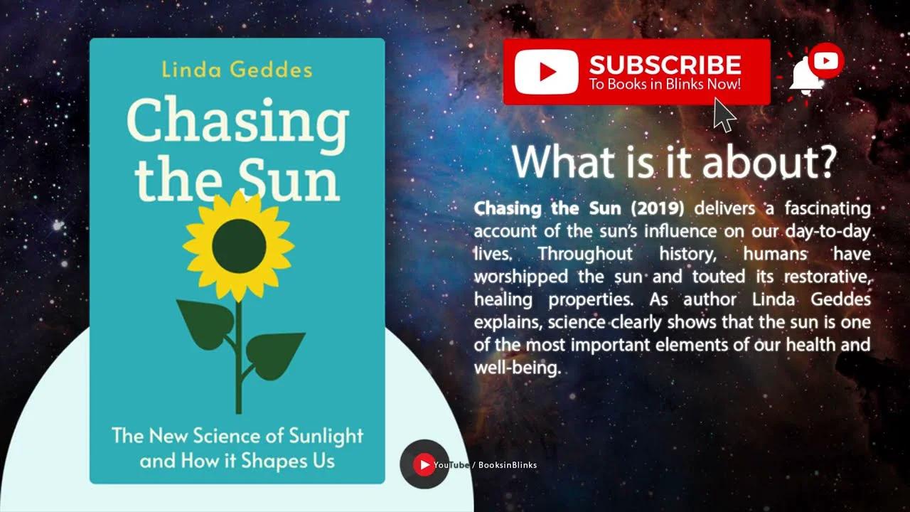 Chasing The Sun by Linda Geddes (Free Summary)