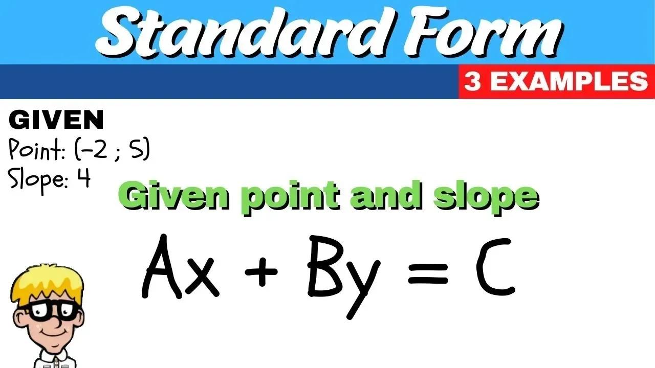 Equation of Line Standard Form | Given Point and Slope