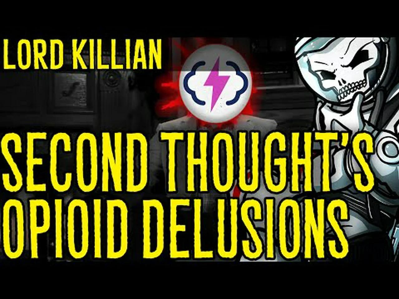 Second Thought's Opioid Delusions