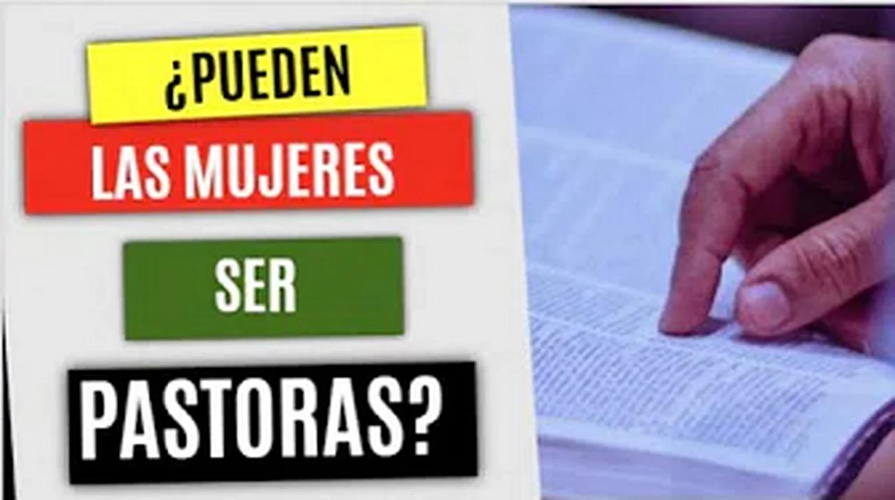¿Pueden las mujeres ser pastoras?