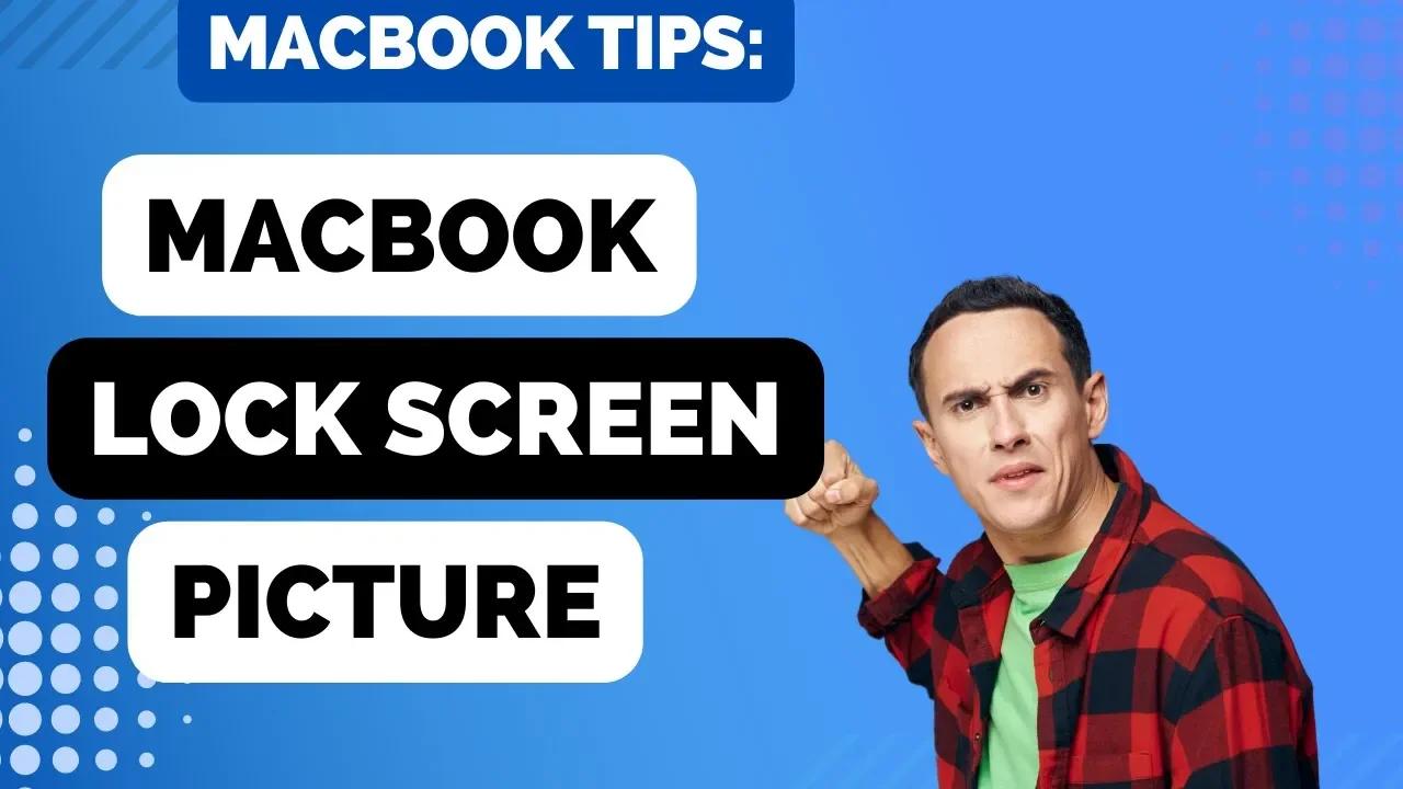 How To Change Macbook Lock Screen Picture