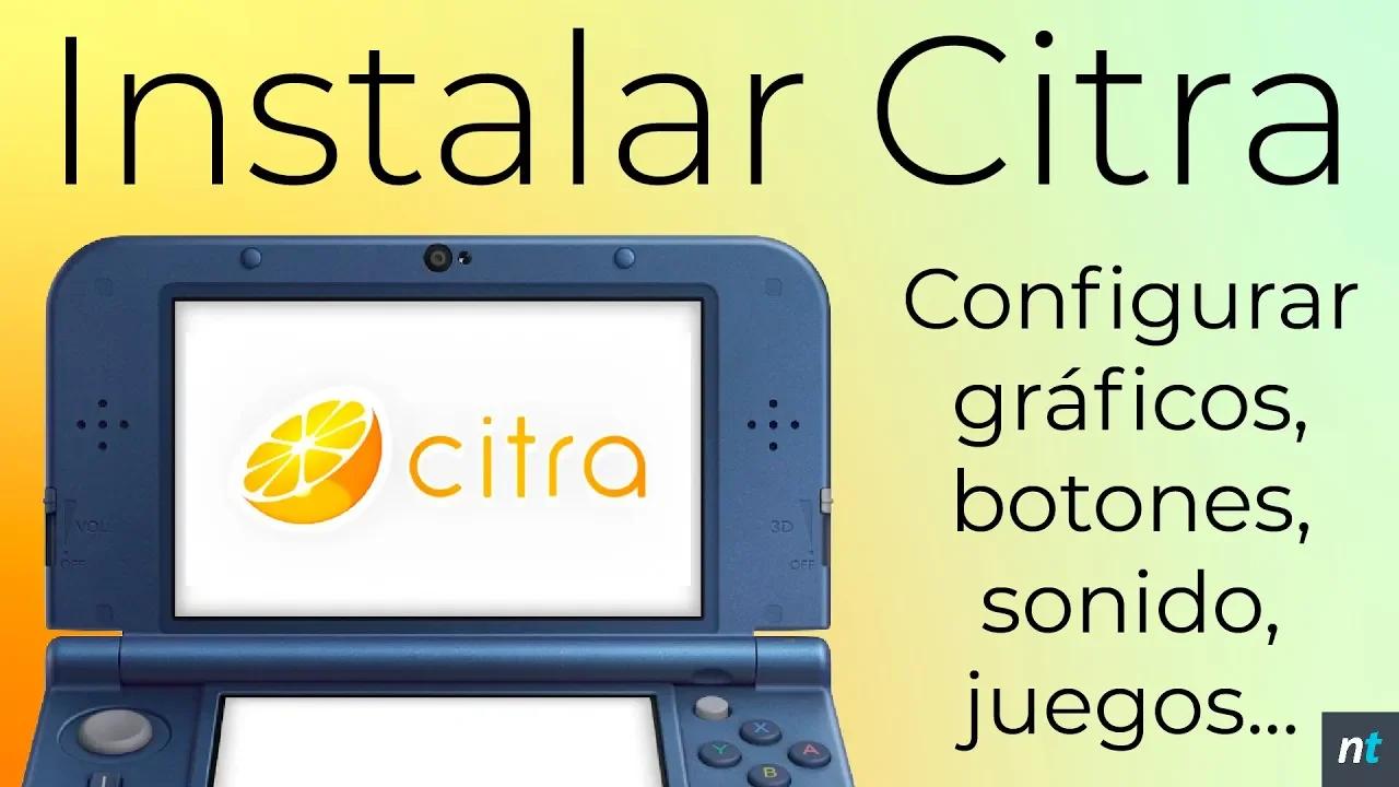 Instalar CITRA - Emulador de Nintendo 3DS - Instalación + Configuración + Botones
