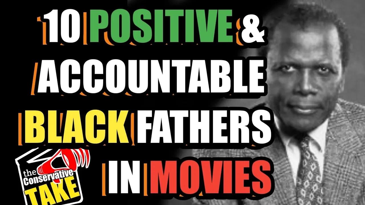 10 Positive Role Models for Black Fathers in Movies and Film