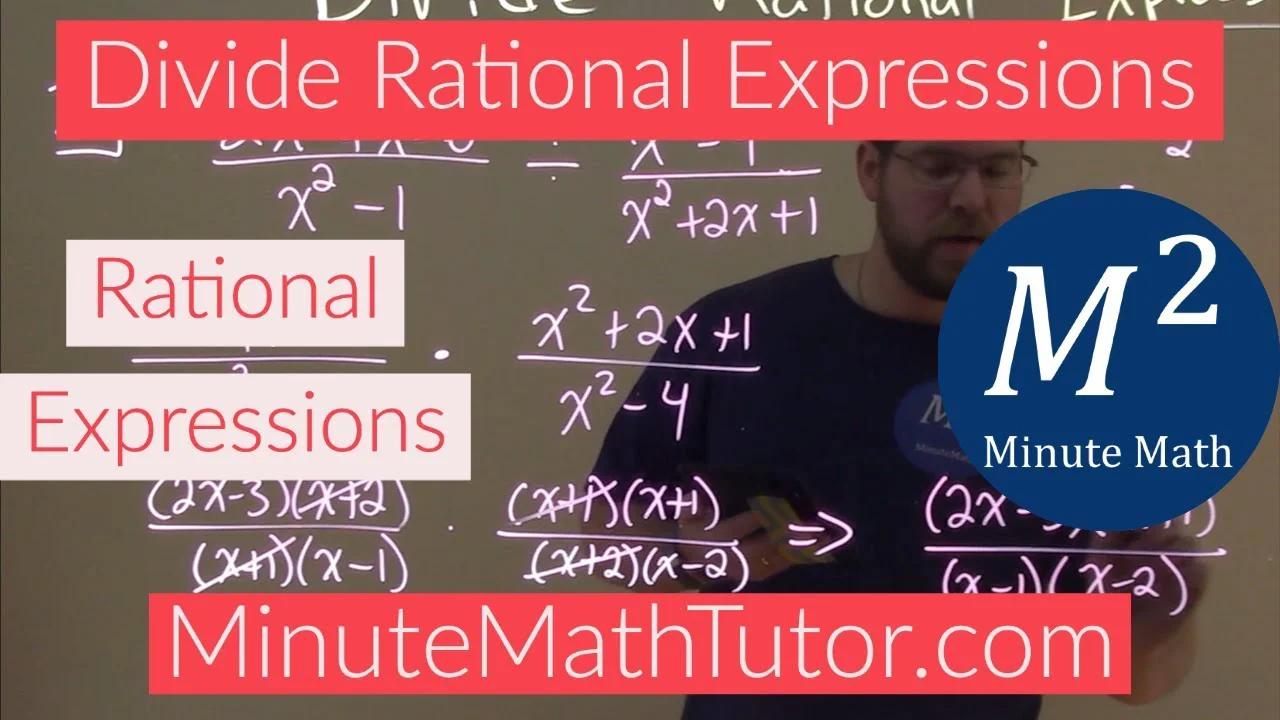 Divide Rational Expressions | Rational Expressions | College Algebra