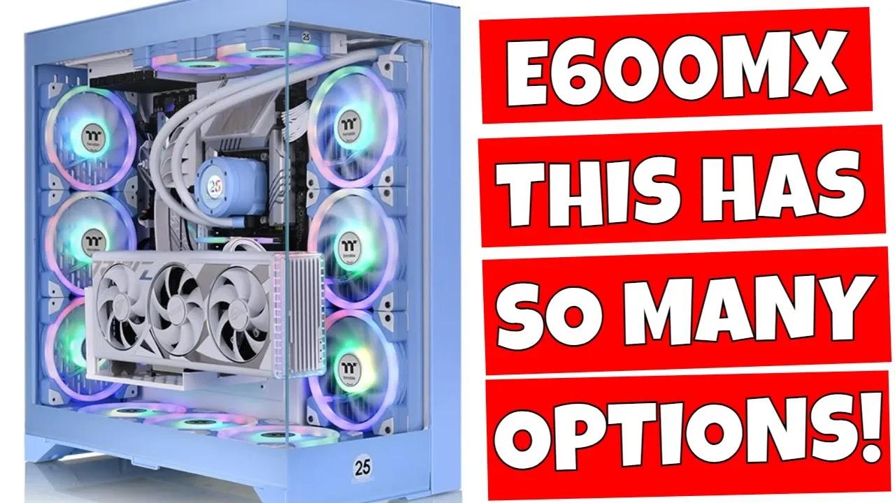 Thermaltake CTE E600MX EATX Case With Floating GPU Mount Option