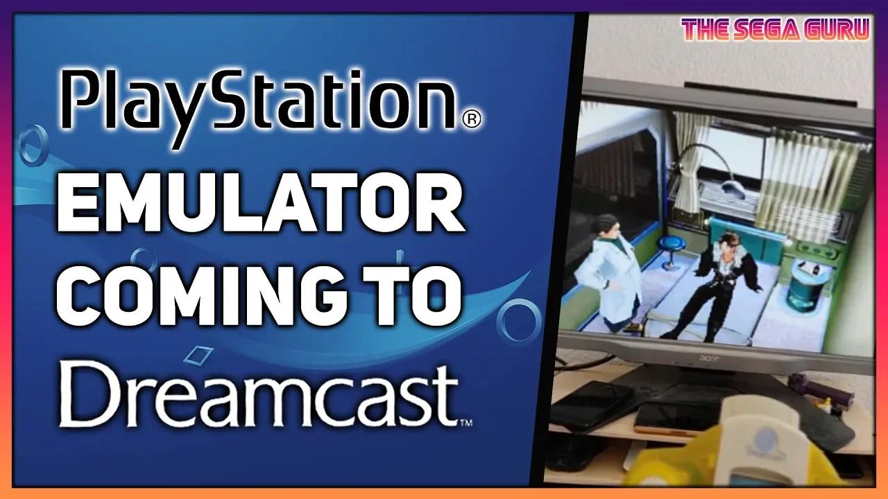 PLAYSTATION EMULATOR COMING TO DREAMCAST?!