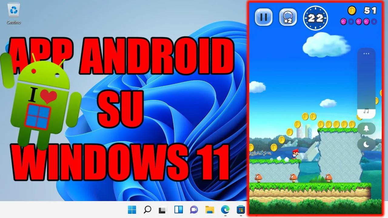 🤖 APP ANDROID SU PC WINDOWS 11: GUIDA A SOTTOSISTEMA WINDOWS PER ANDROID (WSA)