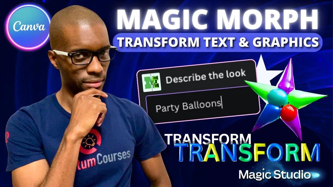 Canva Magic Morph | Transform Text, Shapes & Graphics