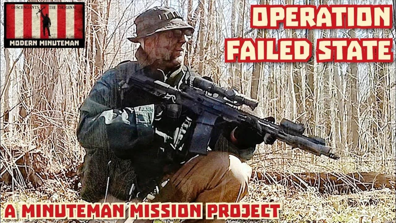 Operation Failed State. A Minuteman Mission Project.