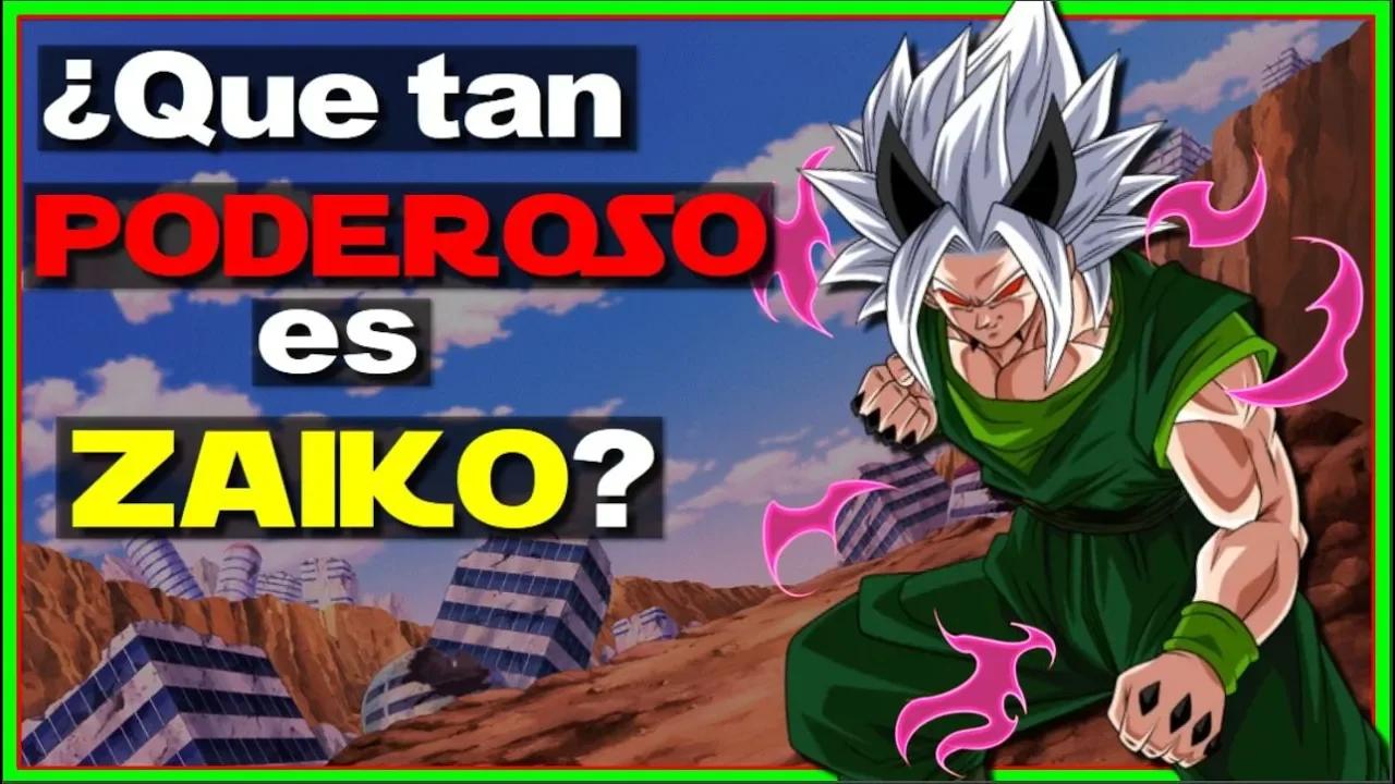 ¿Que tan PODEROSO es Zaiko? El HIJO PERDIDO de GOKU Dragon Ball AF