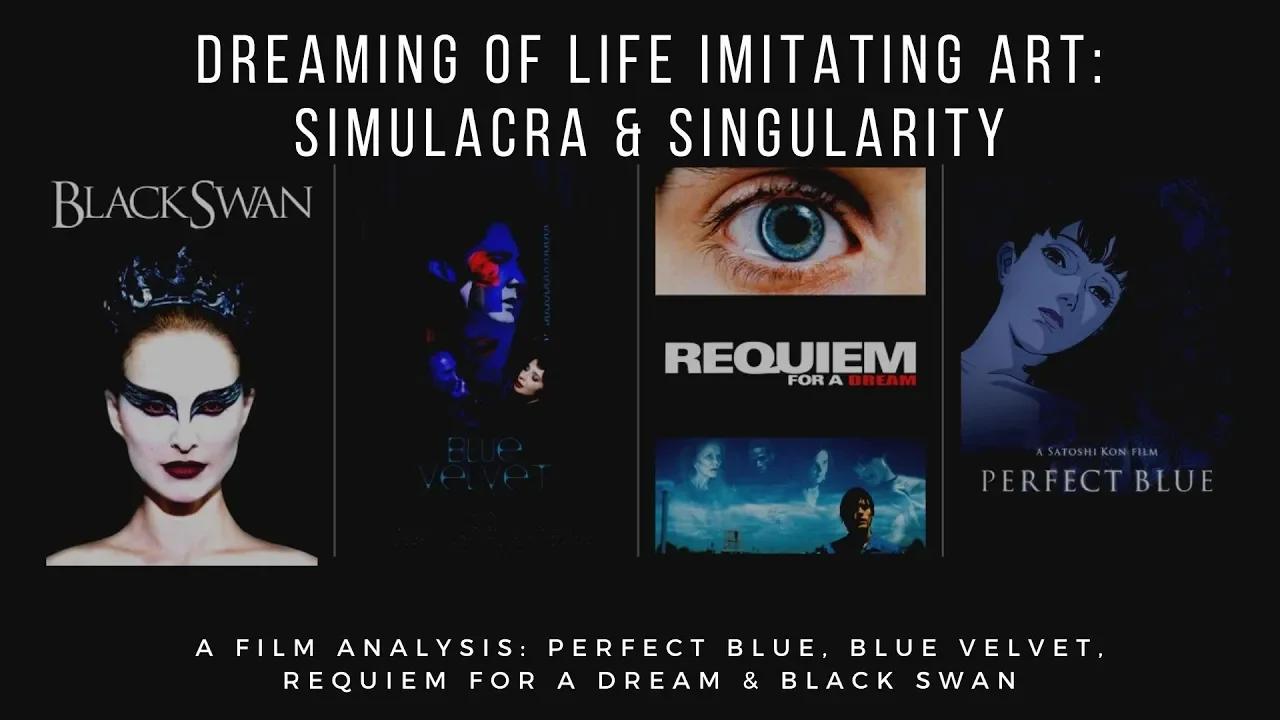 Dreaming of Art Imitating Life: Perfect Blue, Blue Velvet, Requiem for ...
