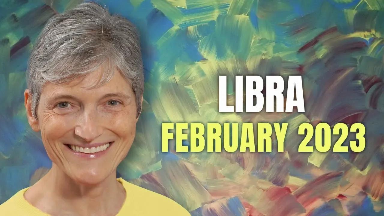 Libra February 2023 Astrology Horoscope Forecast