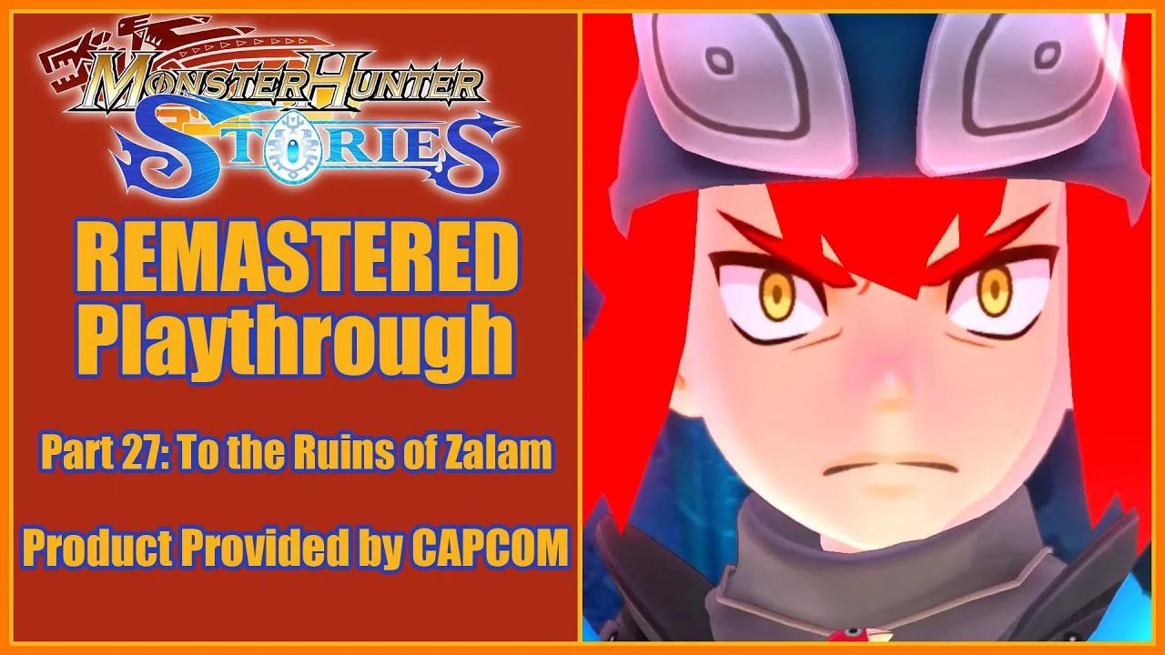Monster Hunter Stories Remastered | Playthrough | Part 27: To the Ruins ...