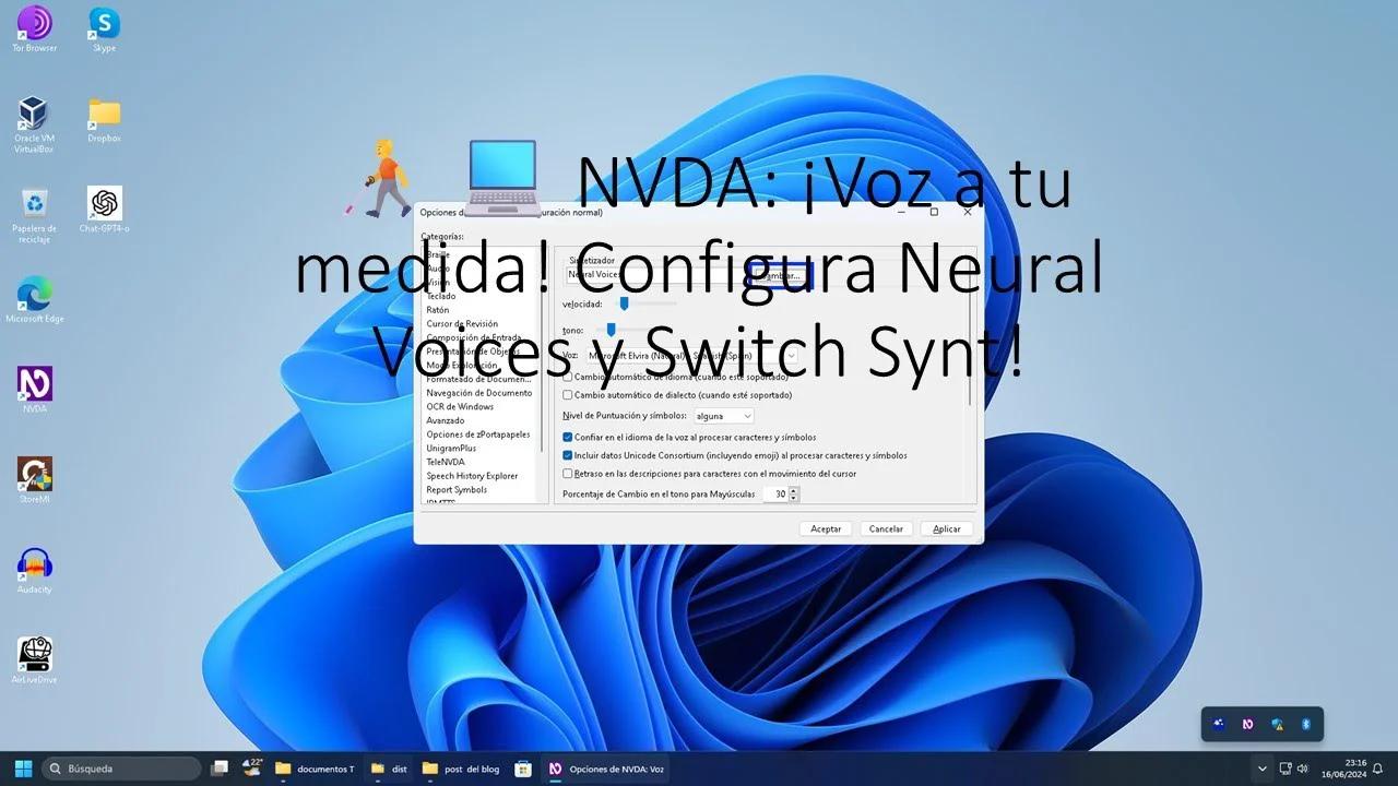 🧑‍🦯 💻 NVDA: ¡Voz a tu medida! Configura Neural Voices y Switch Synt!