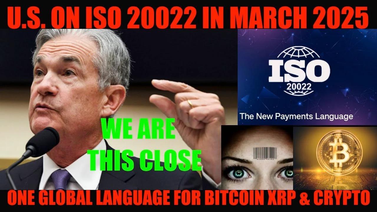 THIS IS BIBLICAL! U.S. ON ISO 20022 IN MARCH 2025! ONE GLOBAL LANGUAGE FOR BITCOIN XRP & CRYPTO!