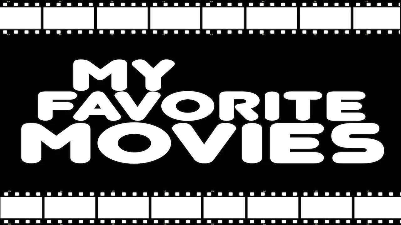 My Top 10 Favorite Movies