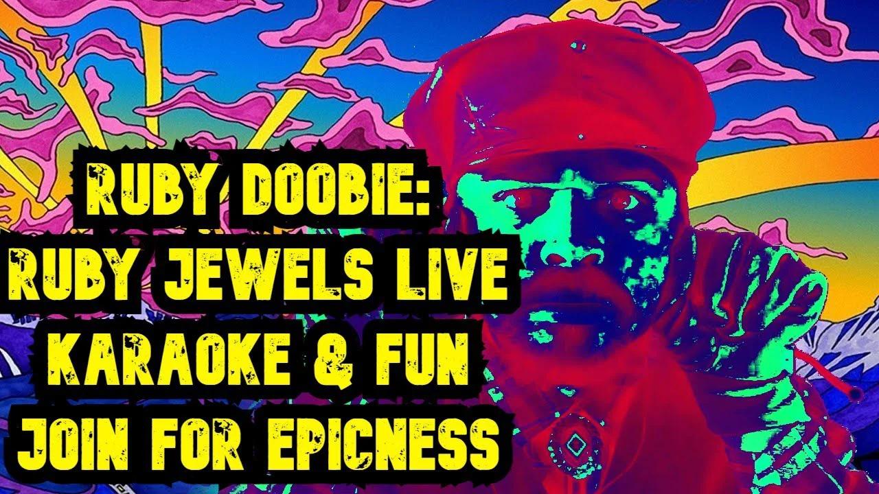 Ruby Doobie: Ruby Jewels LIVE (Karaoke & Fun)