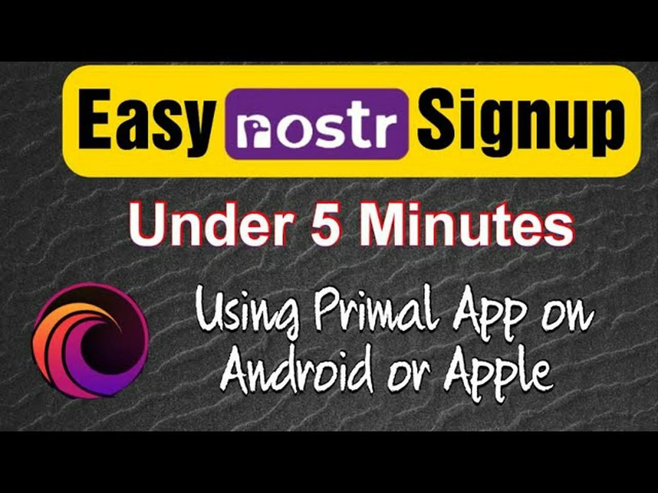 Easy Nostr Signup using Primal App on Android or Apple
